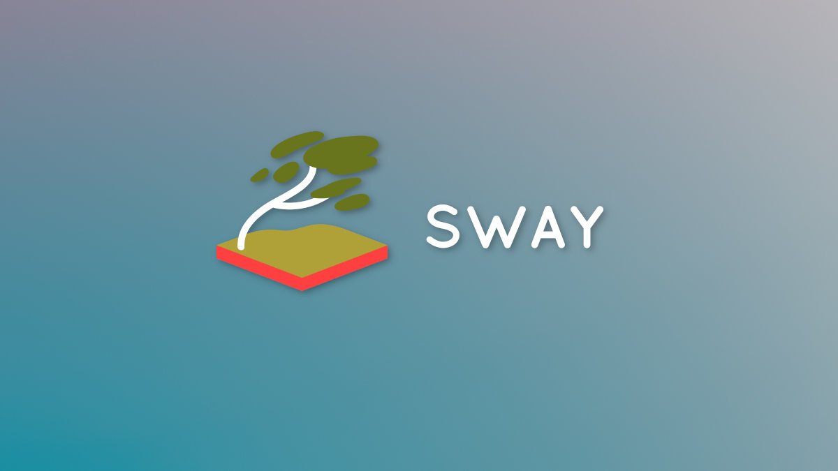 Sway 1.9 Released: Improved Performance and New Features
