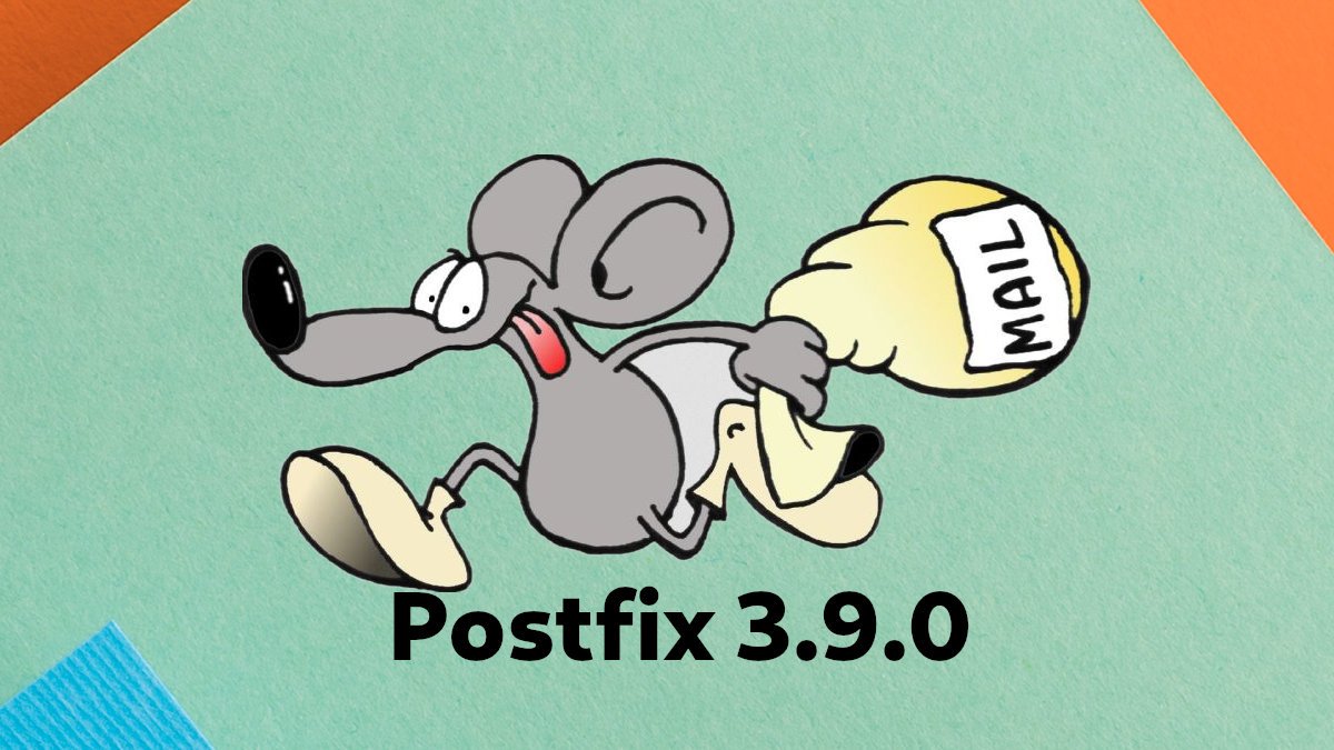 Introducing Postfix 3.9.0: Enhanced Security and Scalability for Your ...